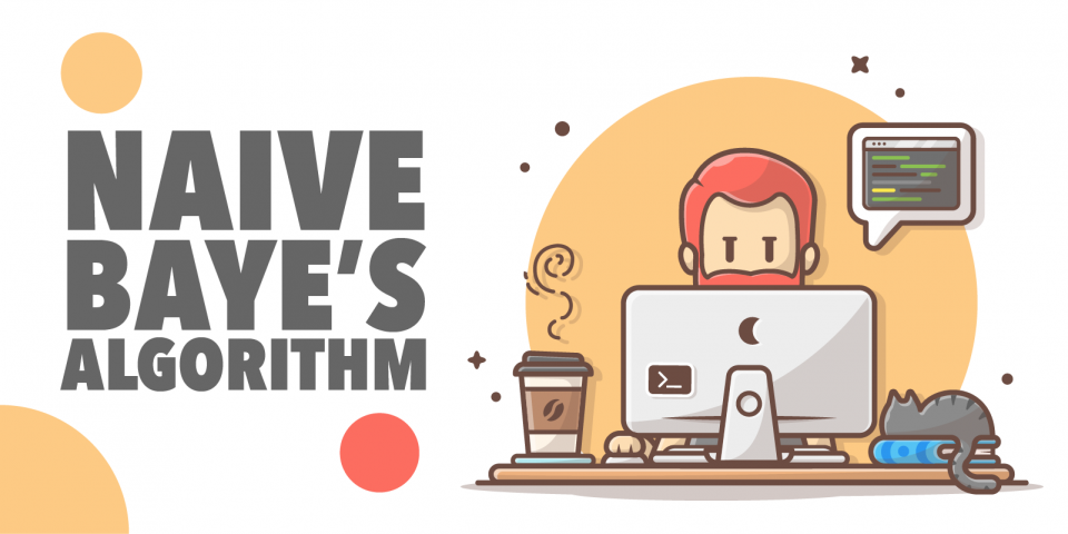 Naïve Bayes — The Idiot Genius of Algorithms: Machine Learning in Python